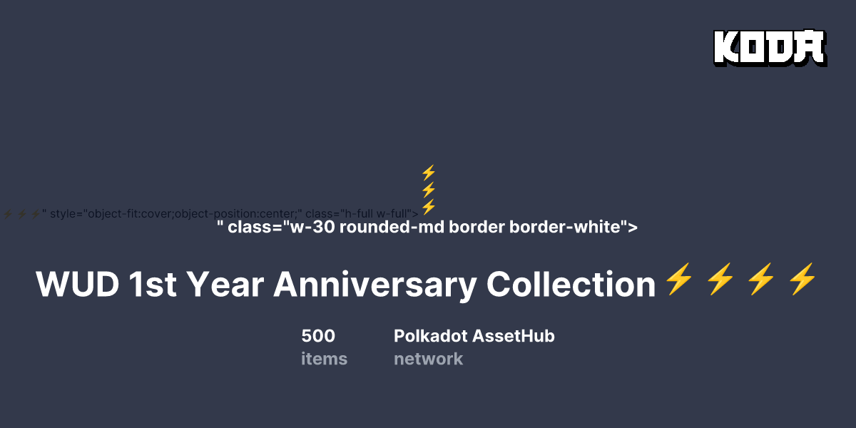 WUD 1st Year Anniversary Collection ⚡⚡⚡⚡ | Generative Art Marketplace